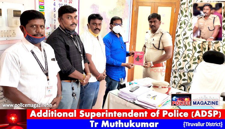 Respectful met: Tr Muthukumar Additional Superintendent of Police (ADSP ...